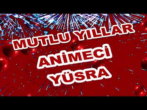 İyi ki Doğdun Animeci Yüsra İsme Özel Komik Doğum Günü Şarkısı