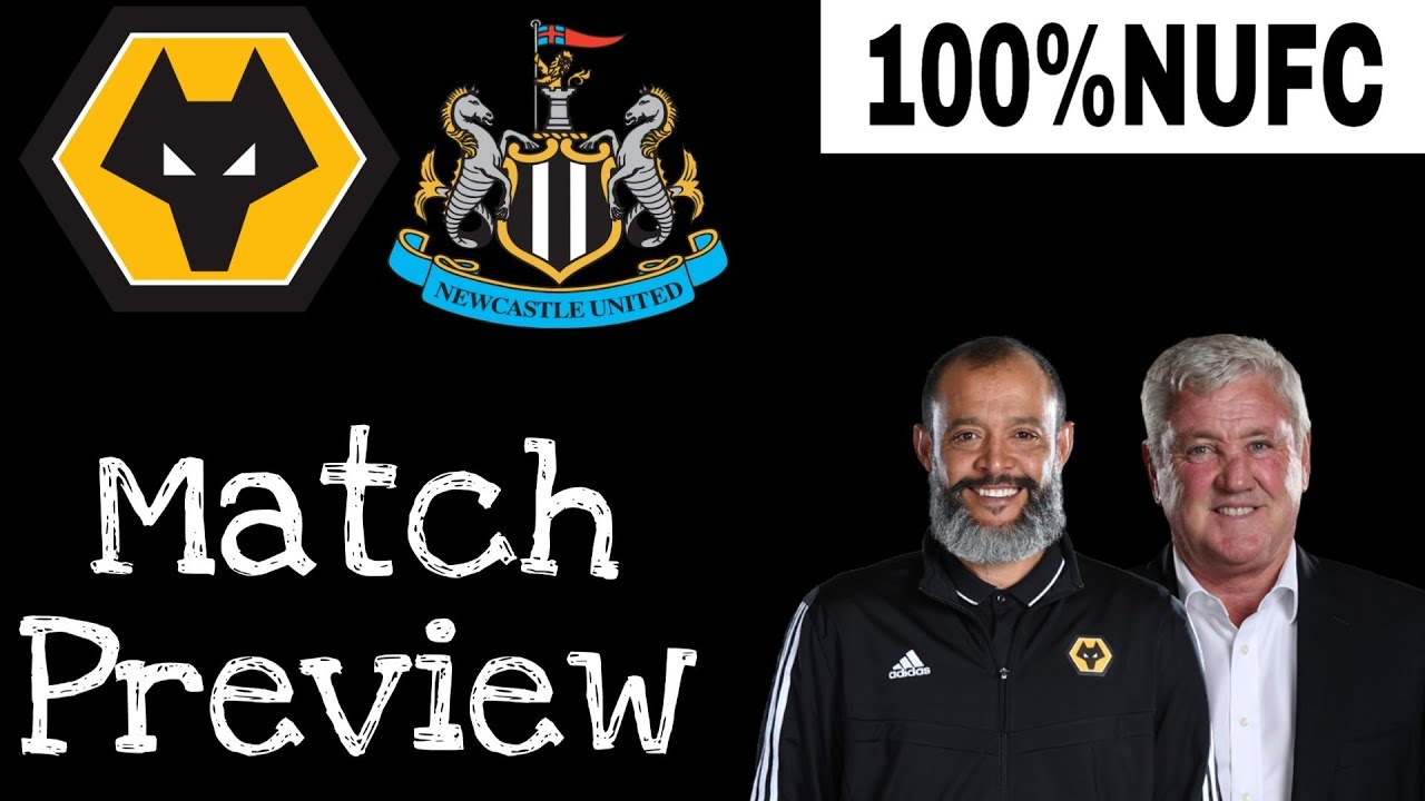 WOLVES VS NEWCASTLE UNITED | MATCH PREVIEW AND STARTING 11 - YouTube