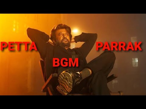 Petta Parak bgm #petta #thalaiva #anirudh - YouTube