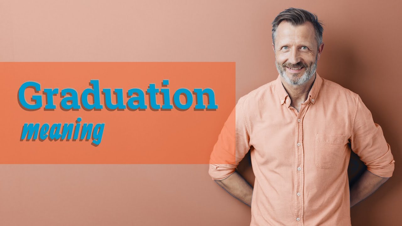 Graduation Meaning Of Graduation YouTube