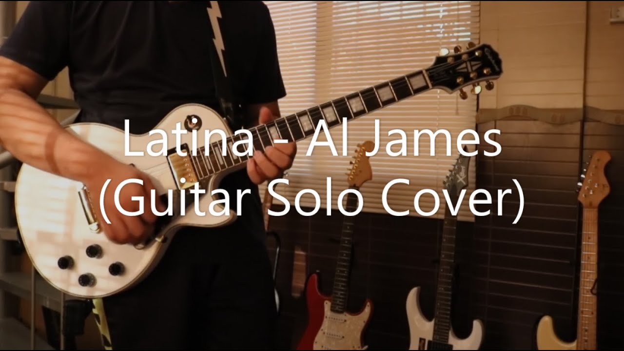 Latina - Al James (Guitar Solo Cover) - YouTube