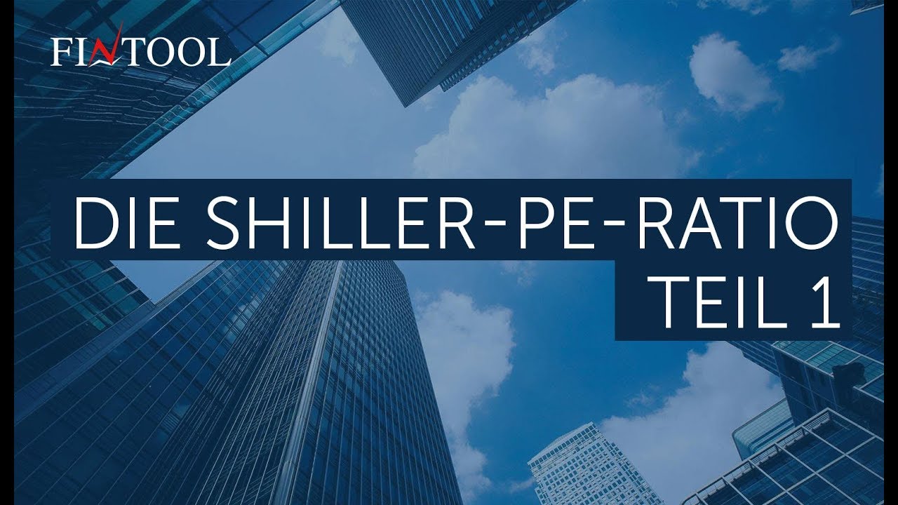 Die Shiller-PE-Ratio - Teil 1 - YouTube