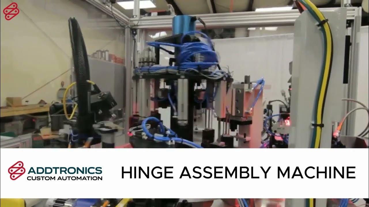 Hinge Assembly Machine - Addtronics Custom Automation - YouTube