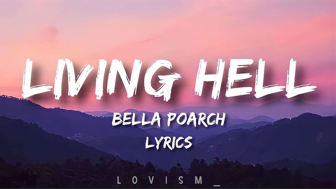 Bella Poarch — Living Hell [Lyrics] - YouTube