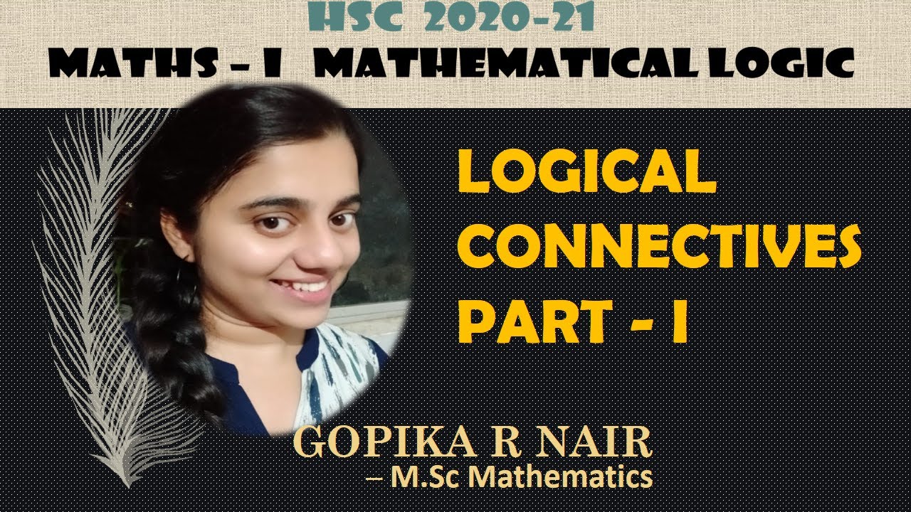 Mathematical Logic Class 12 HSC 2020 21 Logical Connectives Part I Mathematical Logic Class 12 HSC 2020 21 Logical Connectives Part I
