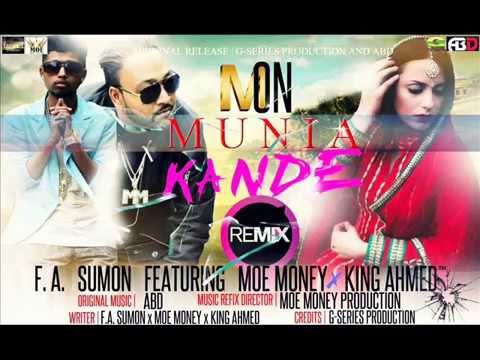 MON MUNIA KANDE (REFIX) F.A. SUMON FEAT. MOE MONEY AND KING AHMED [OFFICIAL VIDEO PREMIER] - YouTube