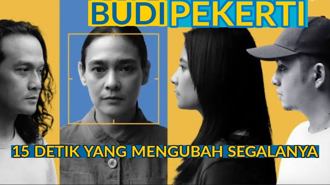 15 DETIK YANG MENGUBAH SEGALANYA - Review BUDI PEKERTI (2023) - YouTube