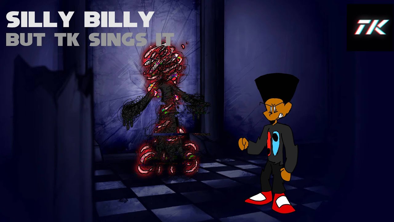 Silly Billy But Tk Sing's It (@JakeNeutron Lyrics) - YouTube