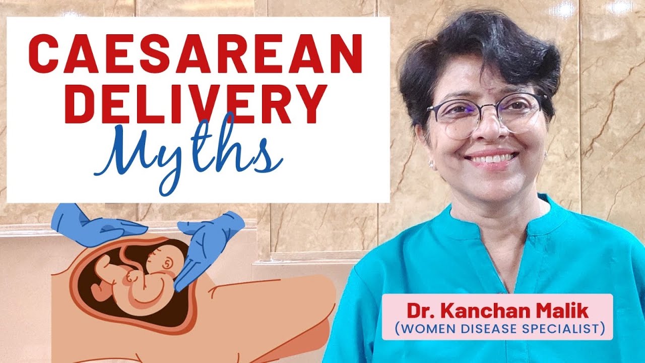 Caesarean Section Myths Busted /Dr Kanchan Malik - YouTube
