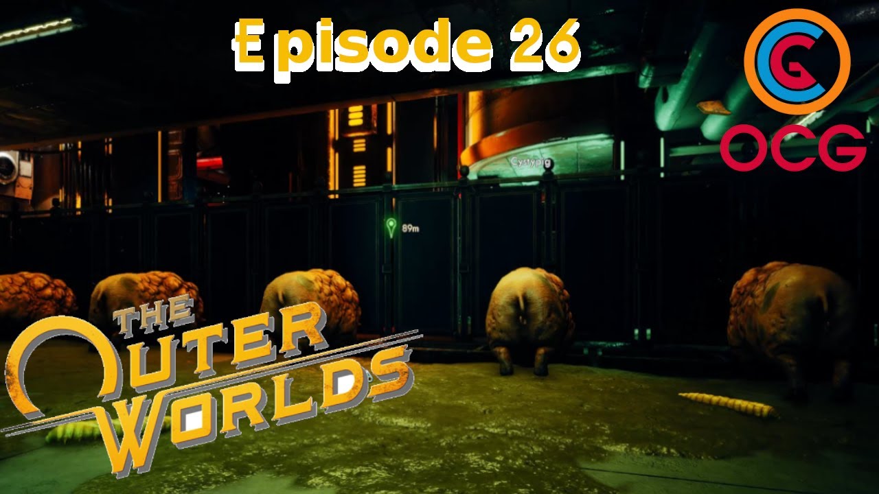 The Outer Worlds - Episode 26 - This little cystipig had Solyent Green ...