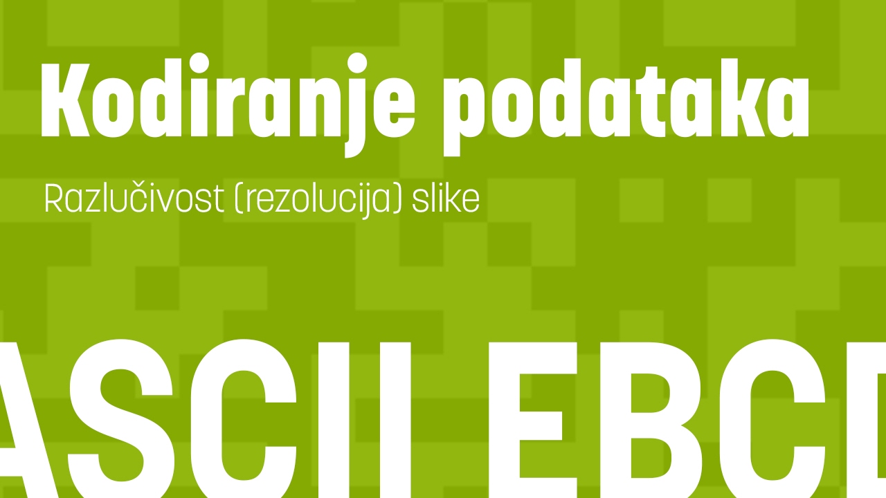 Kodiranje podataka u računalu - razlučivost (rezolucija) slike - YouTube