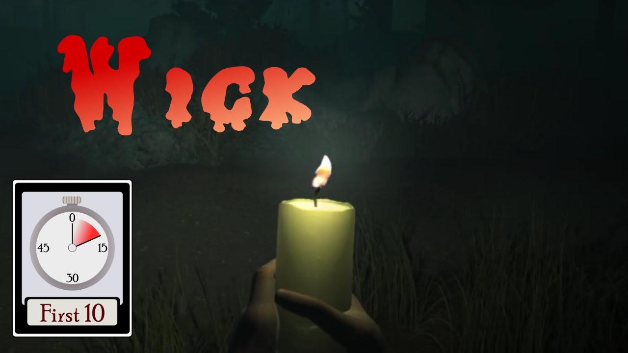 First 10 - Wick [ Survival Horror Game] - YouTube