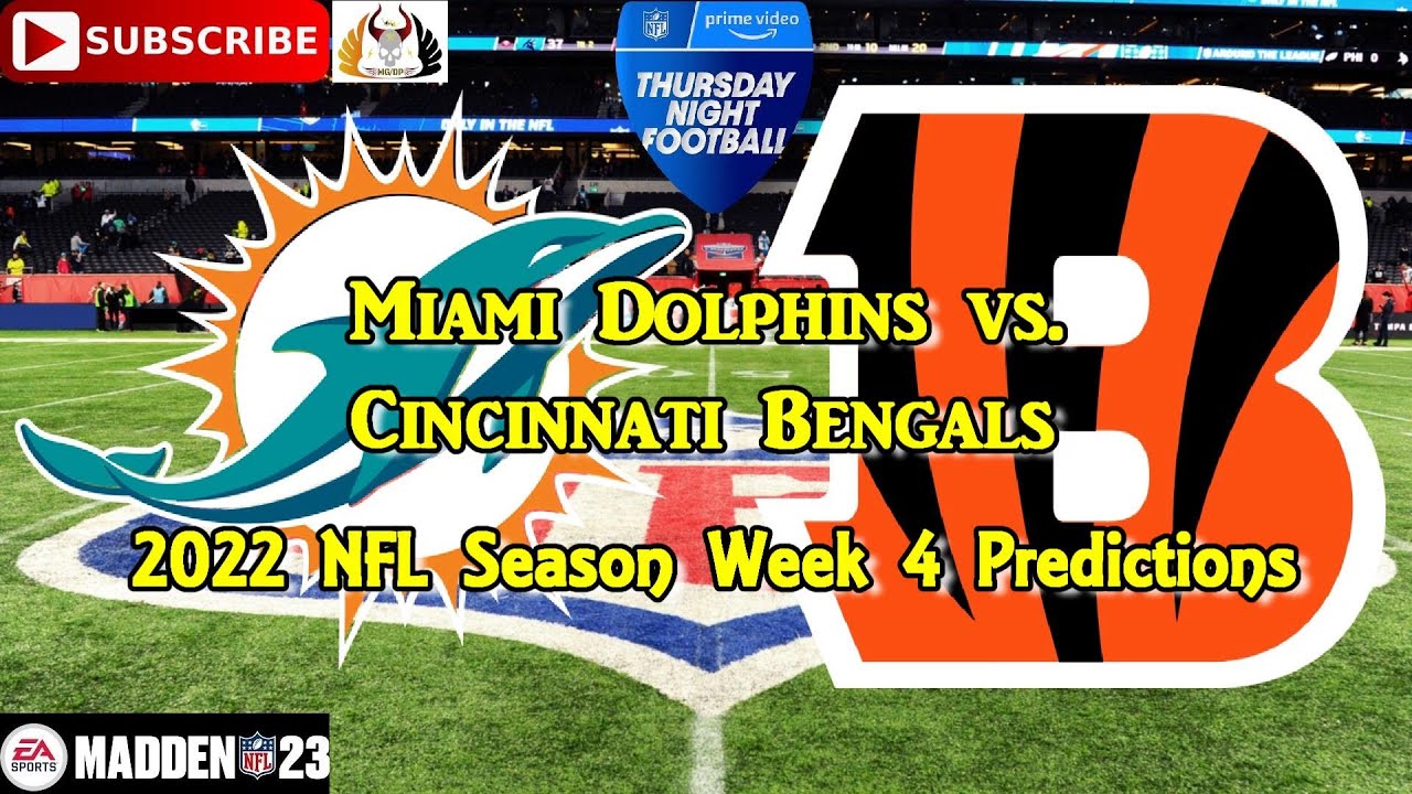 Miami Dolphins vs. Cincinnati Bengals | 2022 NFL Season Week 4 ...