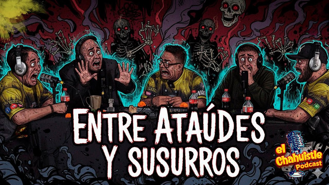 Entre Ataúdes y Susurros 👁️‍🗨️ El Chahuistle: Especial de Terror Parte ...