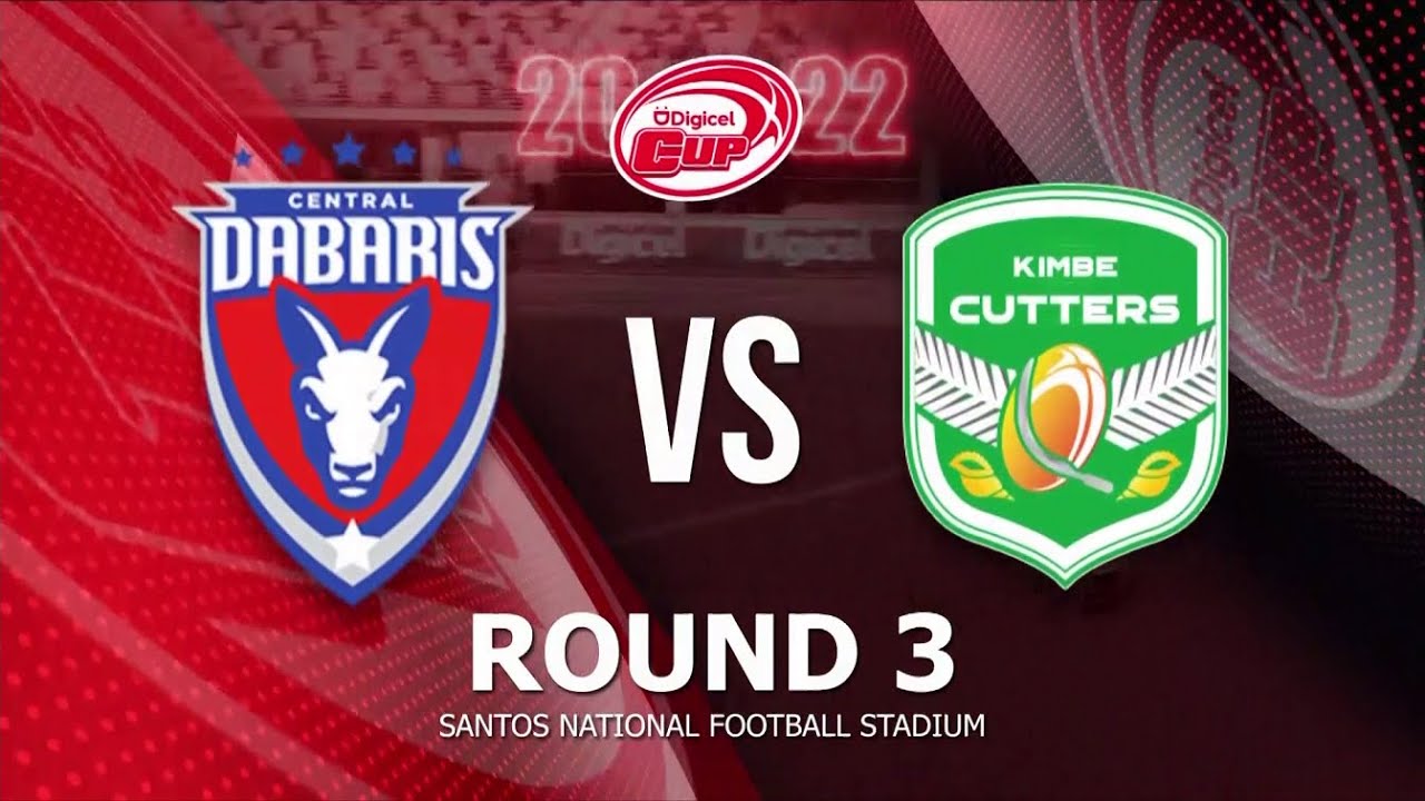 Central Dabaris vs Kimbe Cutters | Digicel Cup 2022 | Round 3 | Match ...