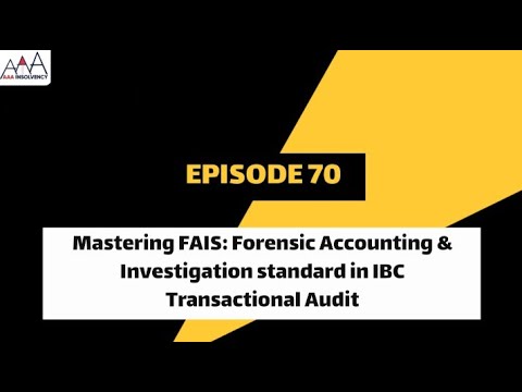Mastering FAIS: Forensic Accounting & Investigation standard in IBC ...