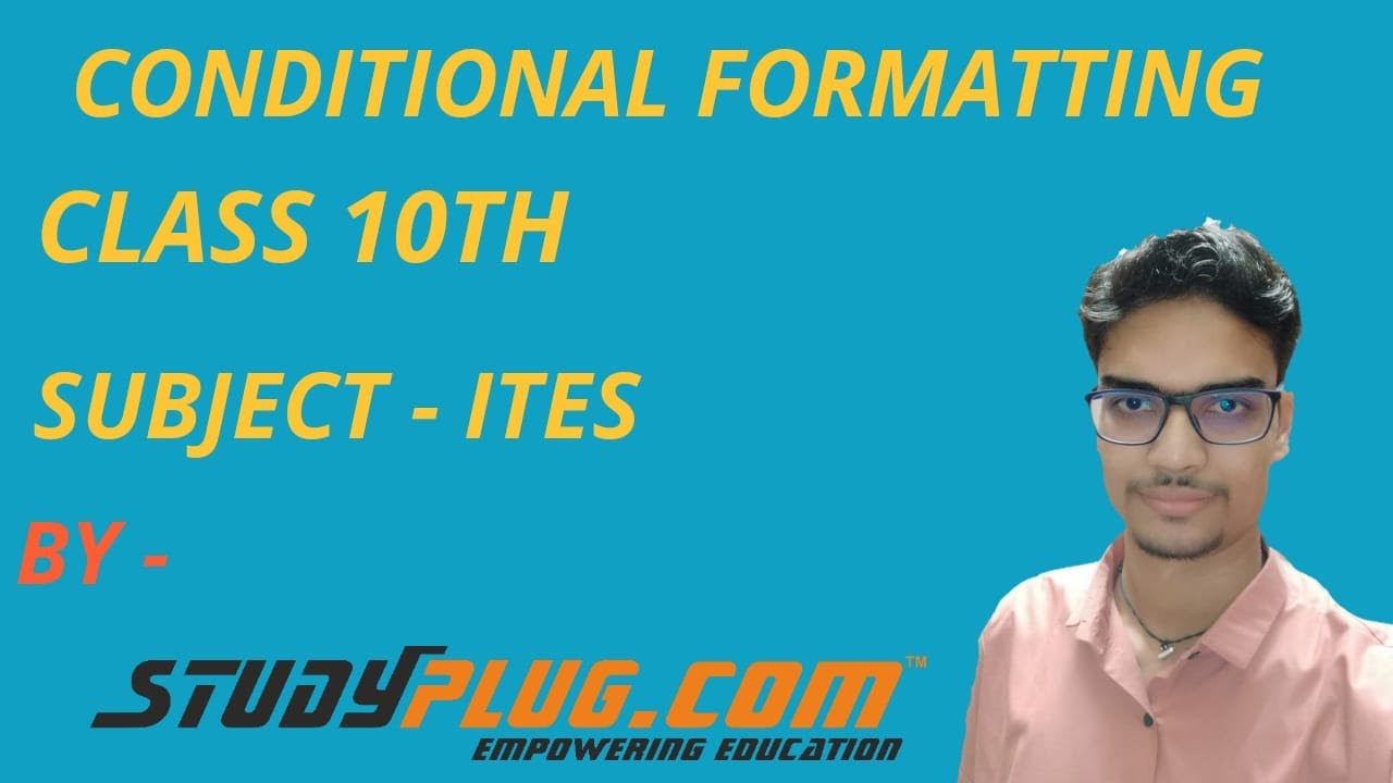 Class 10th ITES Conditional Formatting Freeze Panes YouTube Class 10th ITES Conditional Formatting Freeze Panes YouTube