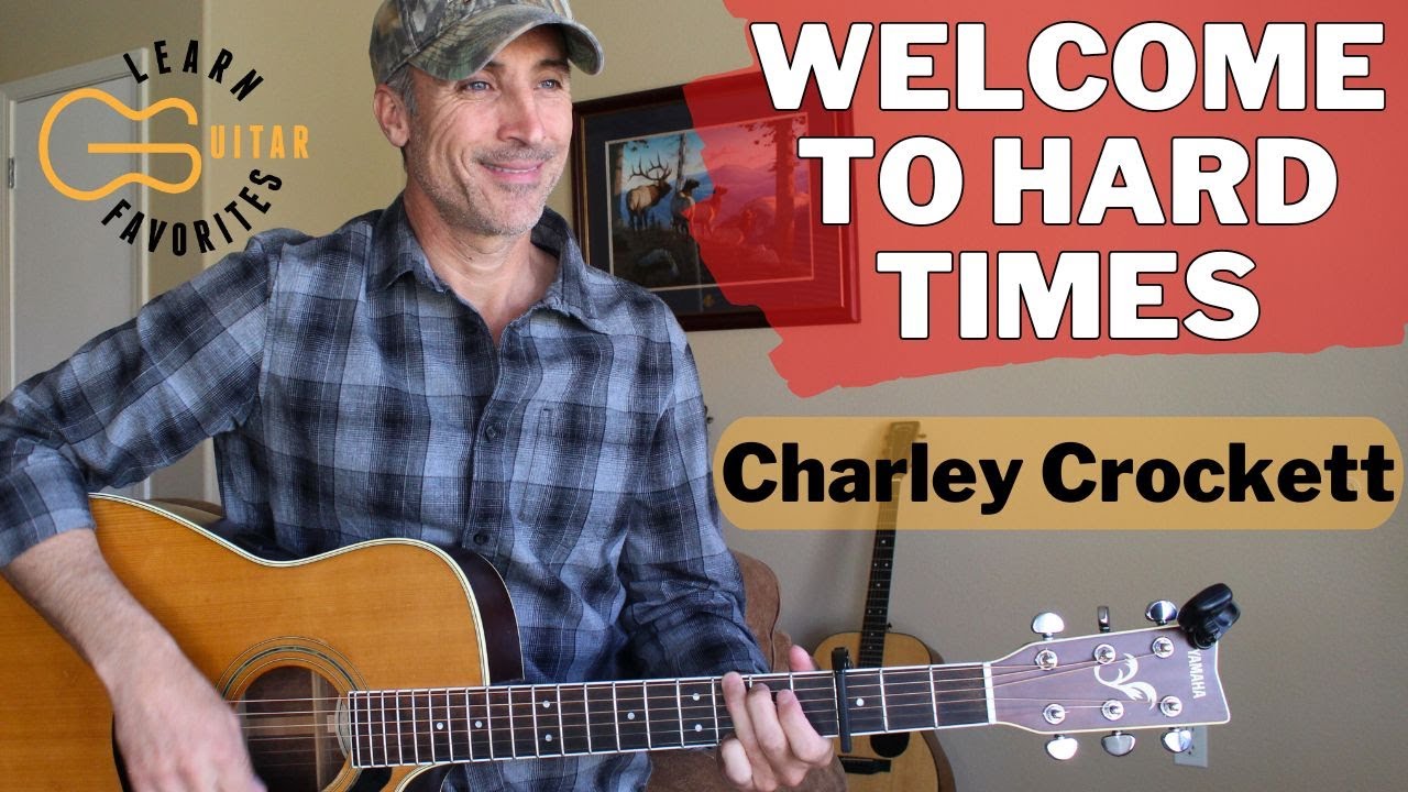 Welcome To Hard Times - Charley Crockett - Guitar Lesson | Tutorial ...