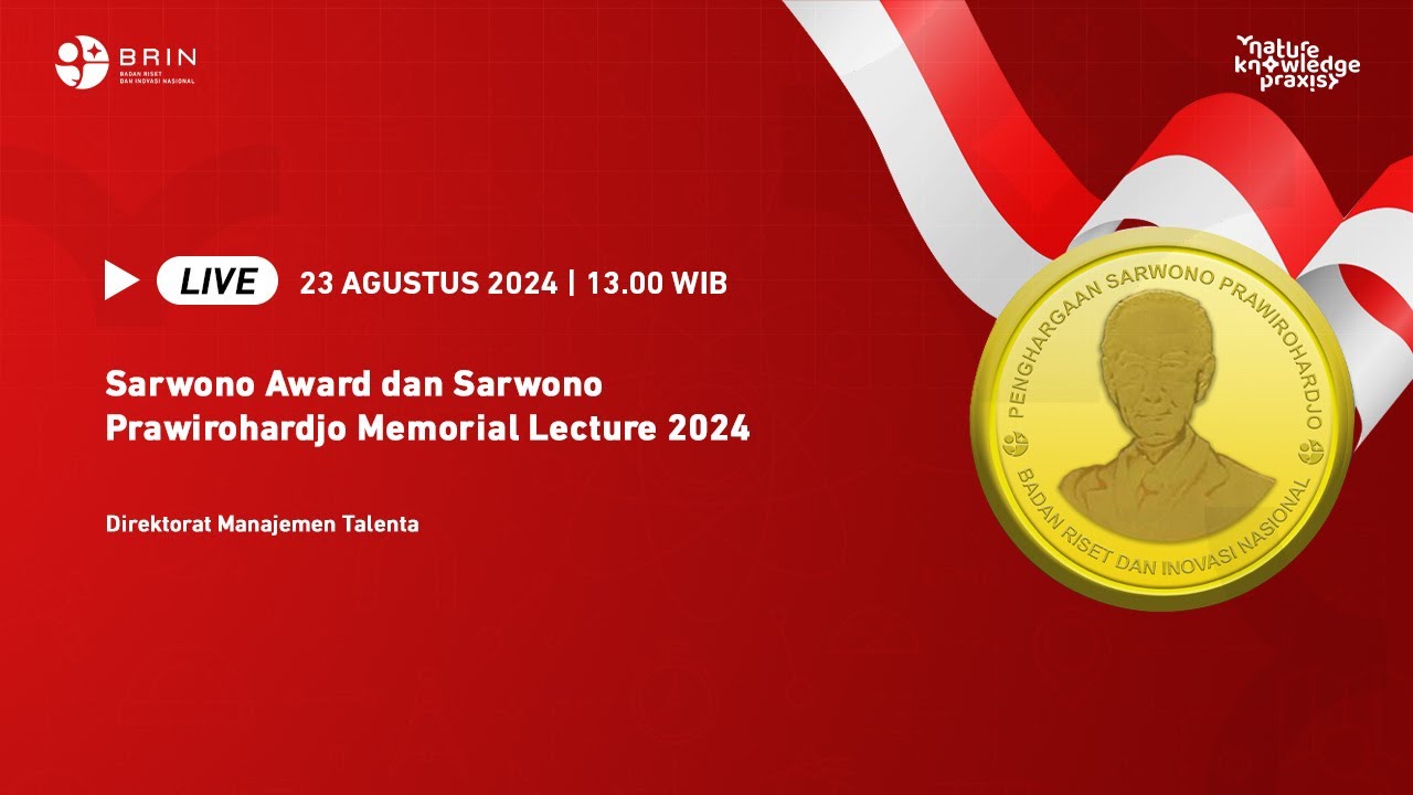 Sarwono Award dan Sarwono Prawirohardjo Memorial Lecture 2024 - YouTube