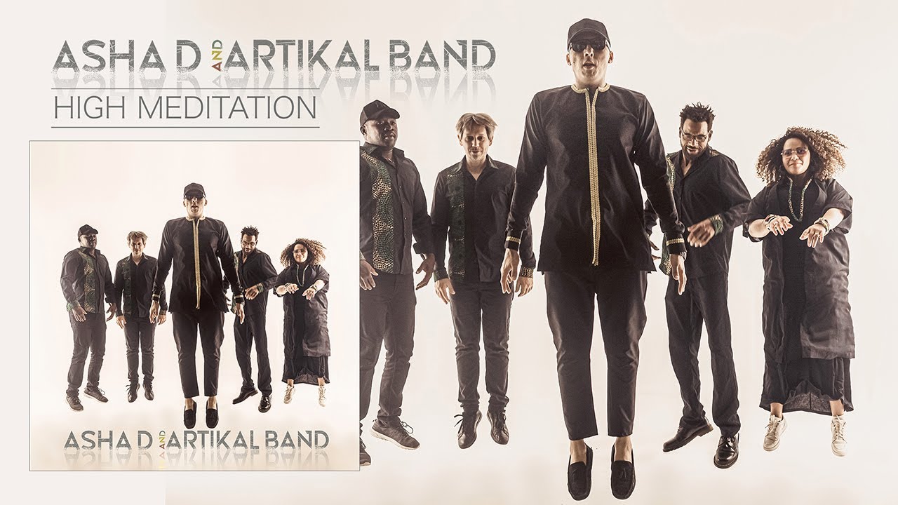 Asha D and Artikal Band - HIGH MEDITATION (Lyric video) - YouTube