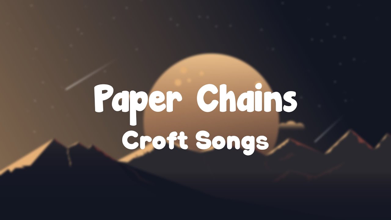 Paper Chains | Official Lyrics - YouTube