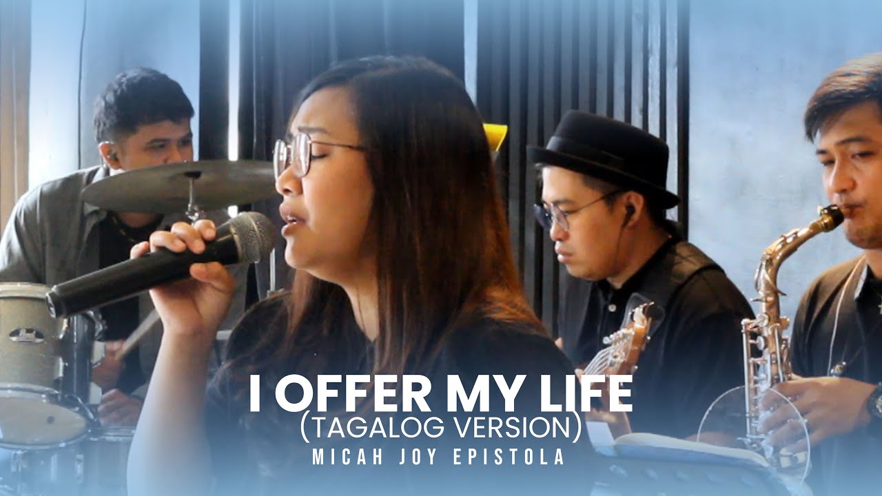 I Offer My Life (Tagalog Version) | Power Worship Ph - YouTube