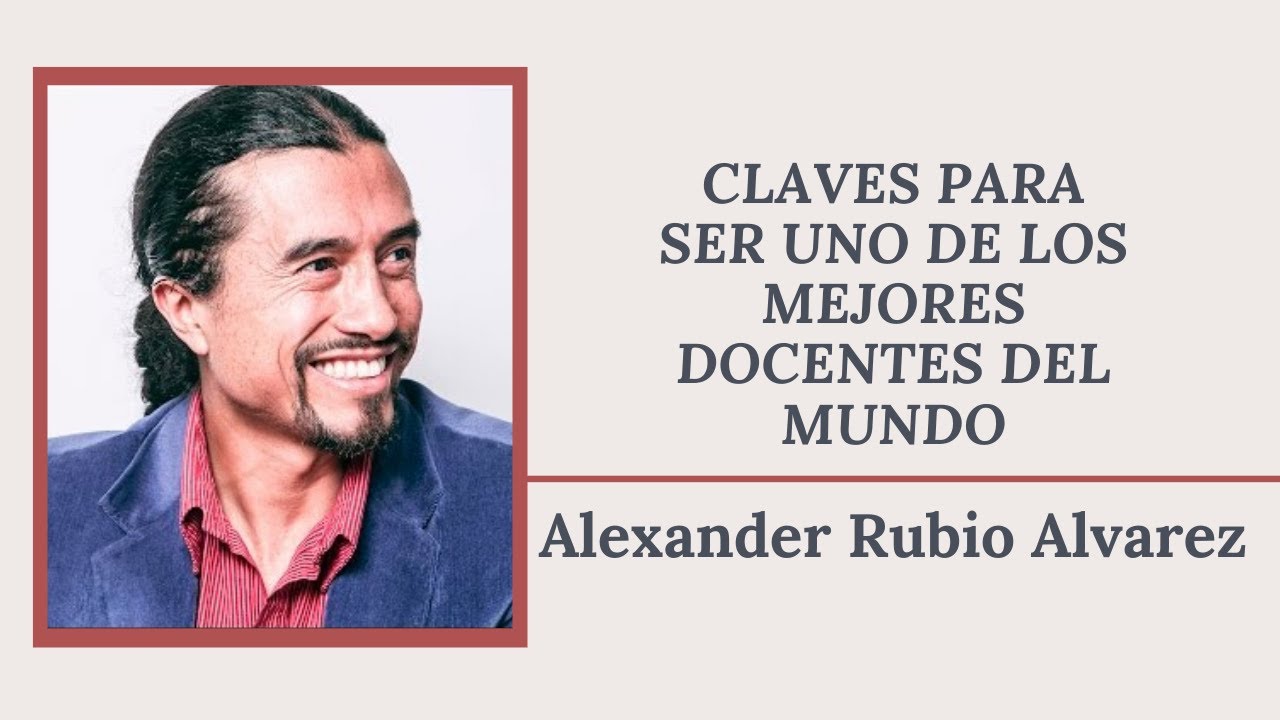 Claves para ser uno de los mejores docentes del mundo - Entrevista con ...