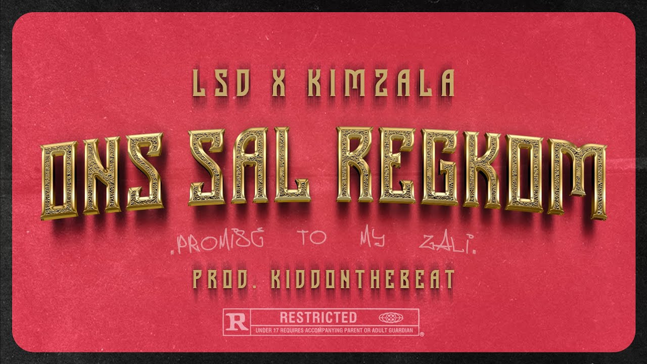 LSD x Kimzala - Ons Sal Regkom (Prod. KiddOnTheBeat) - YouTube