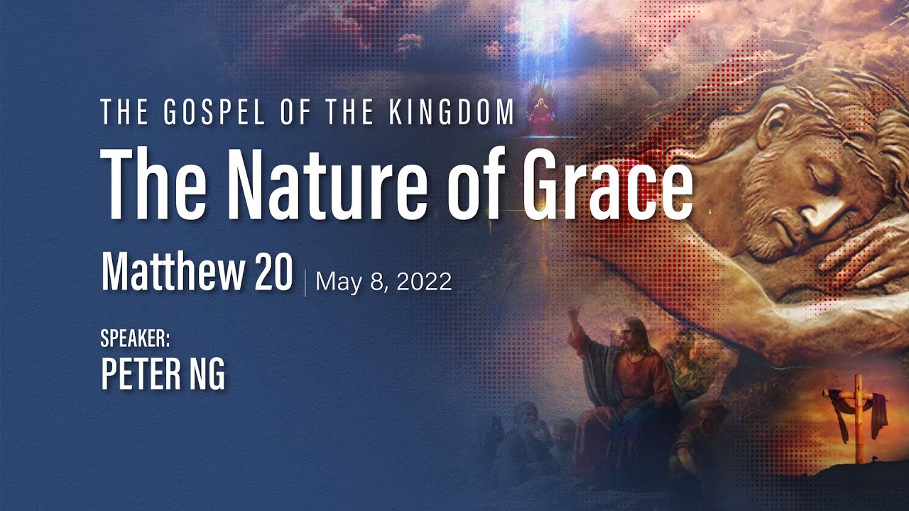 FBC Sermon - May 8, 2022 - The Nature of Grace (Matthew 20) - YouTube