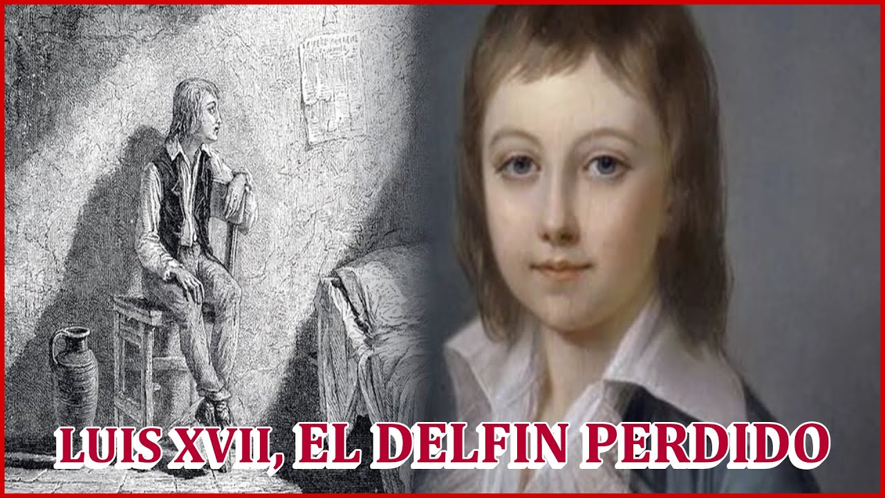 La historia de Luis Carlos EL DELFIN DESAPARECIDO DE FRANCIA - YouTube