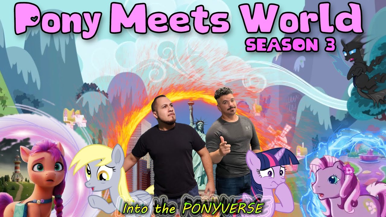 In this video, we’re gonna talk about pony meets world Season 3 ...
