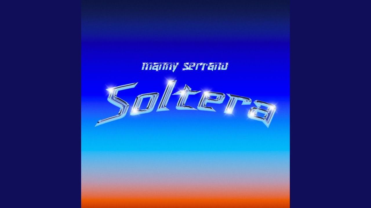 Soltera - YouTube