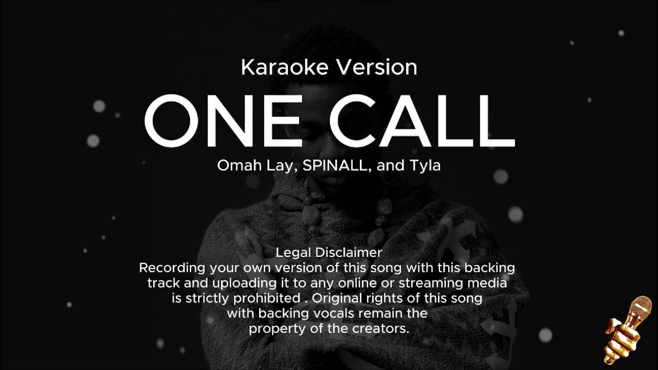 SPINALL, Omah Lay & Tyla - One Call (Karaoke Version) - YouTube