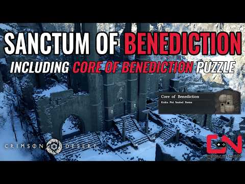 Cleanse the Sanctum of Benediction Including Core of Benediction, Treasure & Puzzle | Crimson Desert