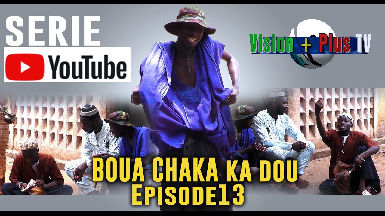 #Comédie#Boua Chaka ka dou-Série-13ème Episode - YouTube