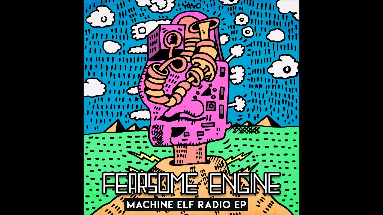 Fearsome Engine - Machine Elf Radio [Full EP] - YouTube