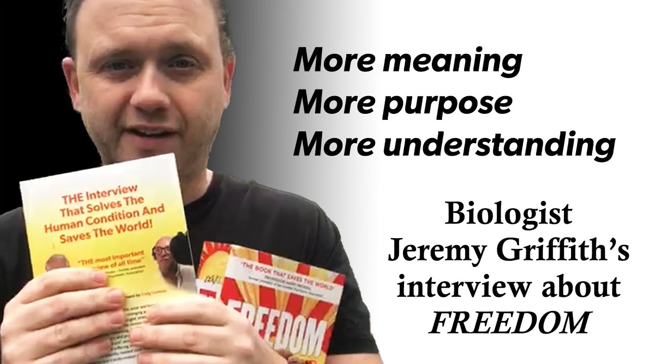 Biologist Jeremy Griffith's interview - YouTube