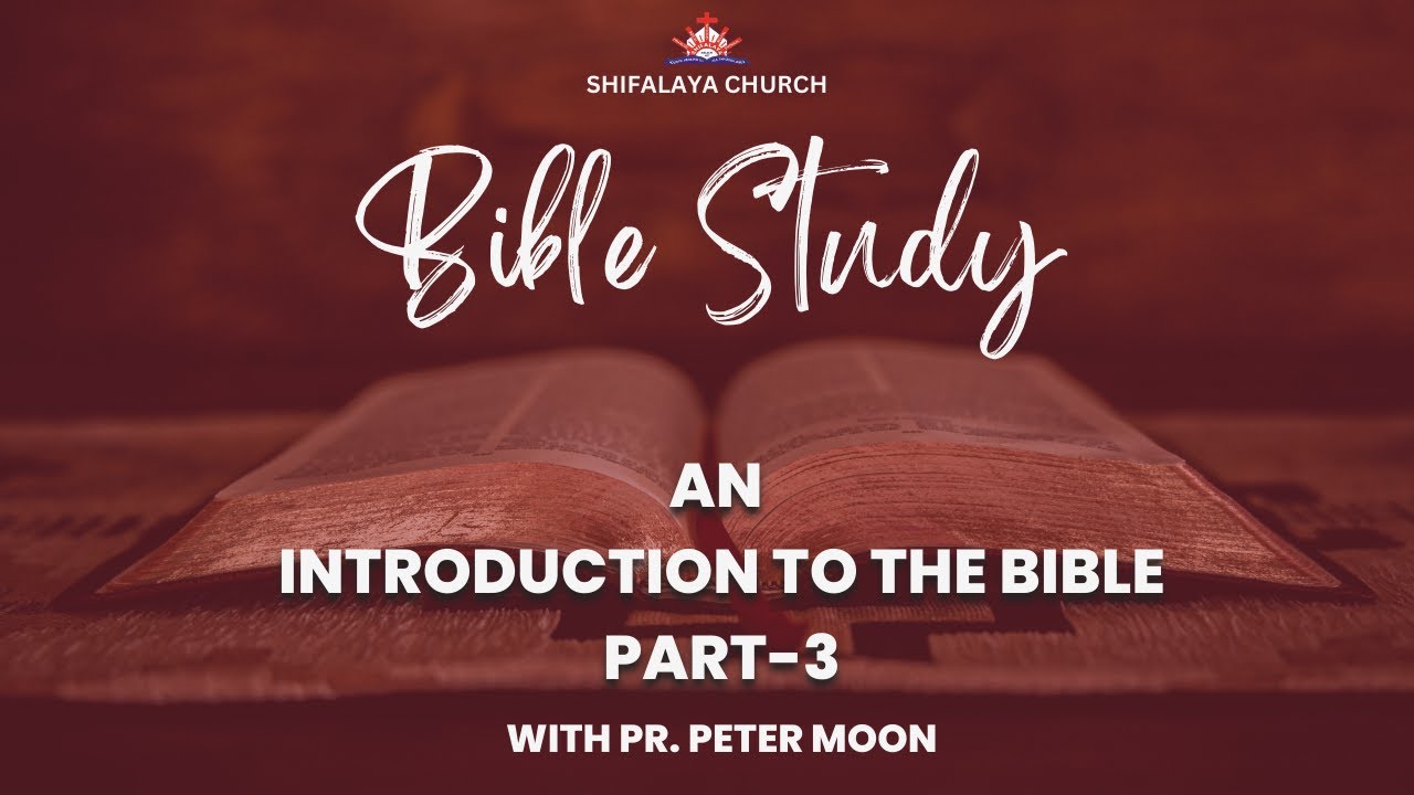 Bible Study - An Introduction To The Bible - Part 3 - YouTube