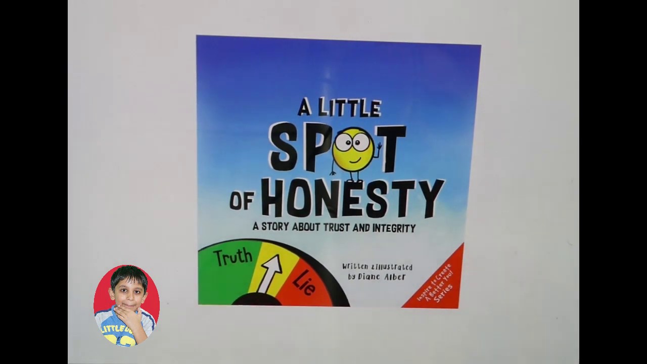 A Little Spot Of Honesty Read Aloud Books For Kids Books Read Aloud a-little-spot-of-honesty-read-aloud-books-for-kids-books-read-aloud