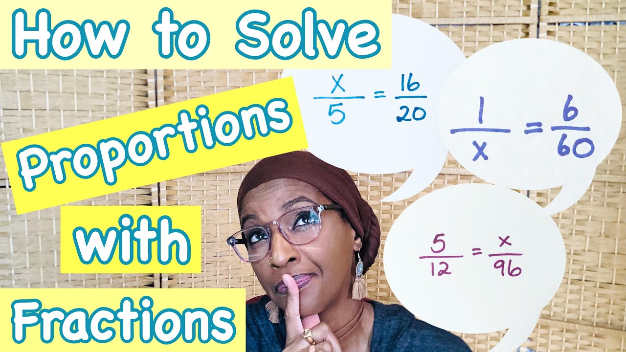 How To Solve Proportions With Fractions - YouTube