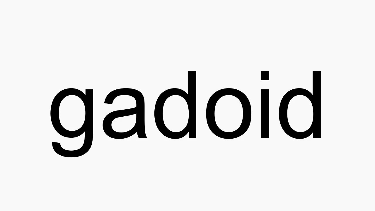 How to pronounce gadoid - YouTube