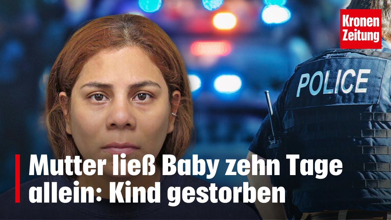 Mutter ließ Baby zehn Tage allein: Kind gestorben | krone.tv NEWS - YouTube