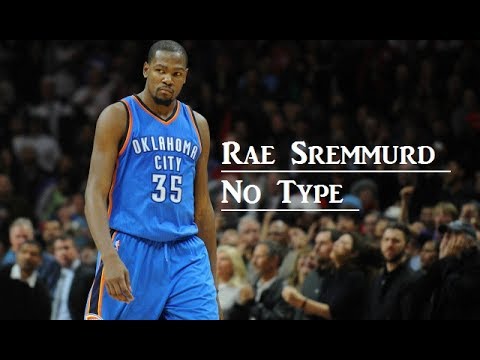 Kevin Durant Mix - "No Type" Rae Sremmurd - YouTube