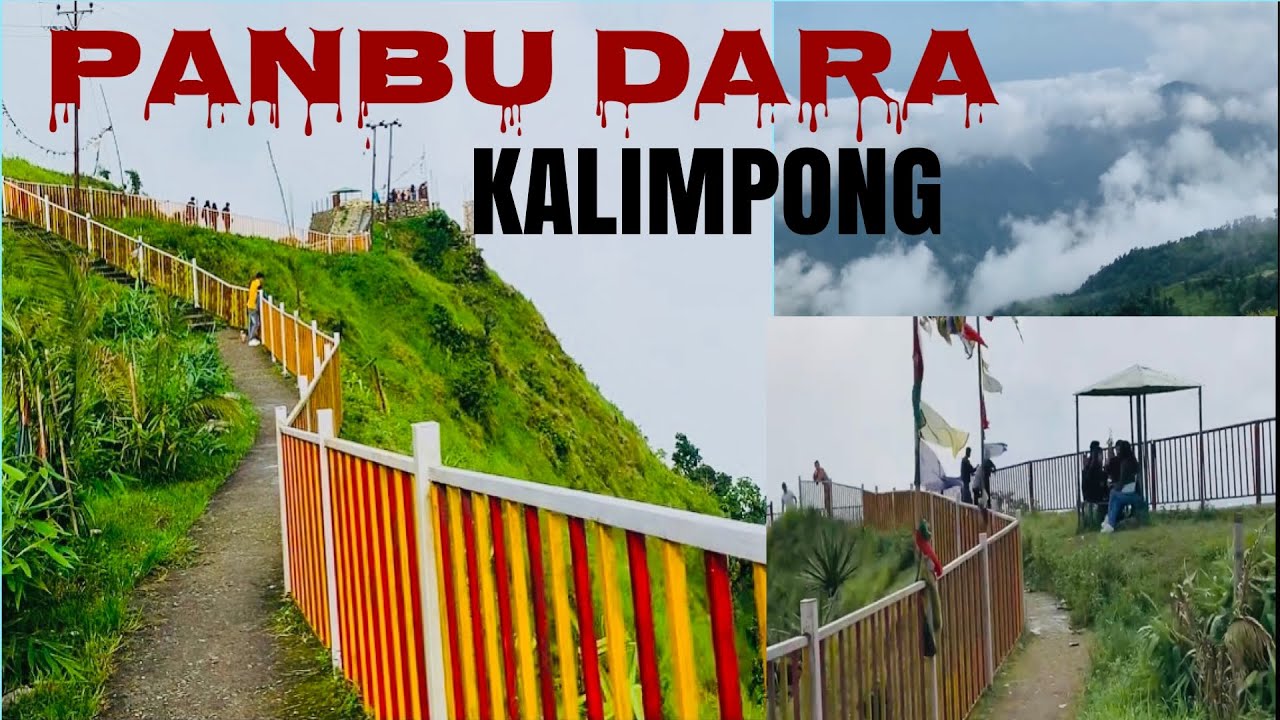 Panbu Dara Kalimpong || Panbu View Point | Panbu Dara Samthar | Panbu ...