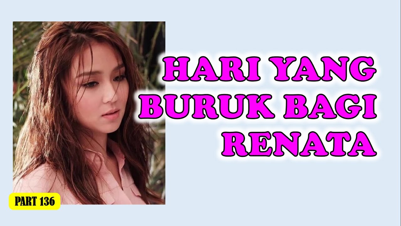 Hari yang buruk bagi Renata | Eka Series PART 136 | Cerita Dewasa - YouTube