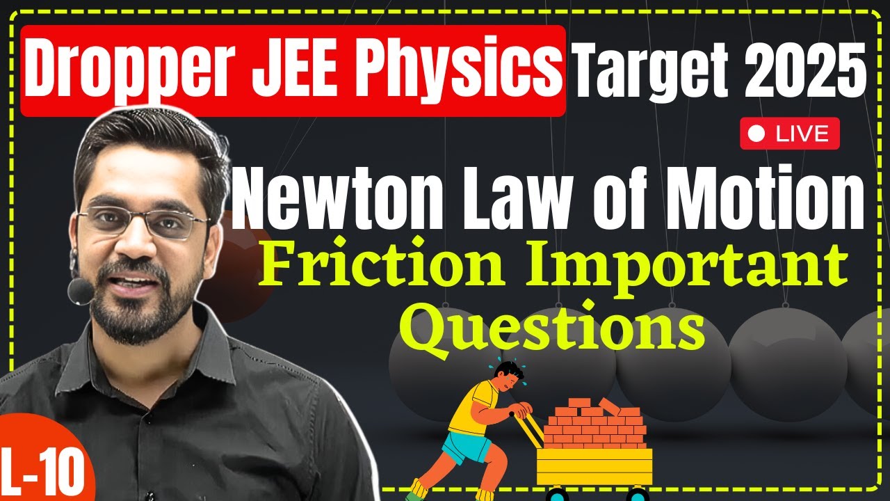Dropper Physics Lec-10 | Friction Important Questions | Newton Law Of ...