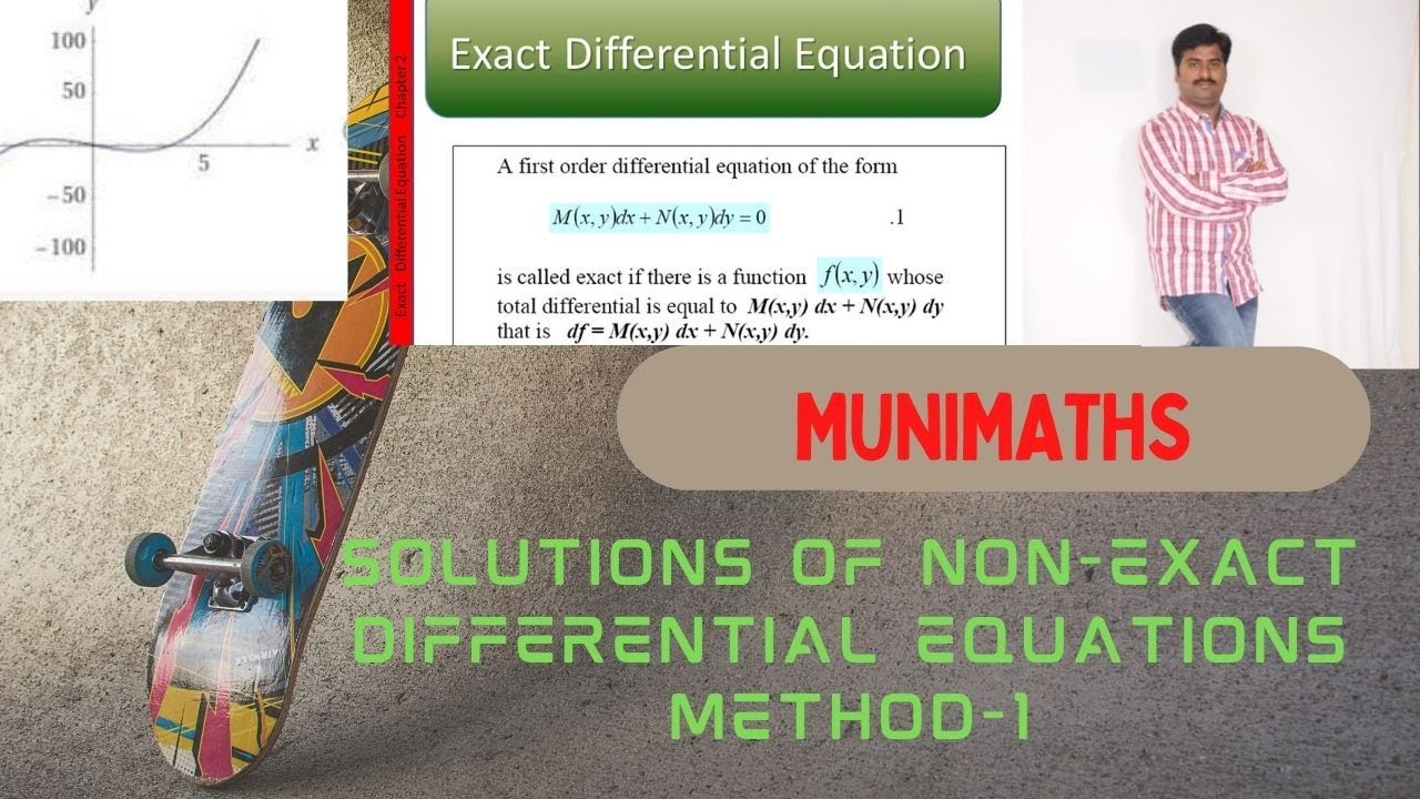 Solutions of Non-Exact Differential Equations by Method-1 - YouTube