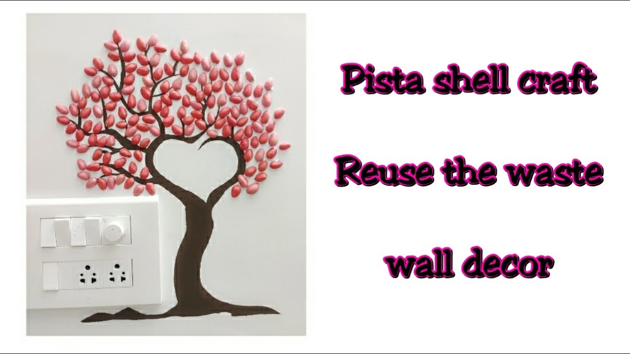Wall decor 🌸| Pista shell craft | Tree | Pistachio craft | DIY | Reuse ...
