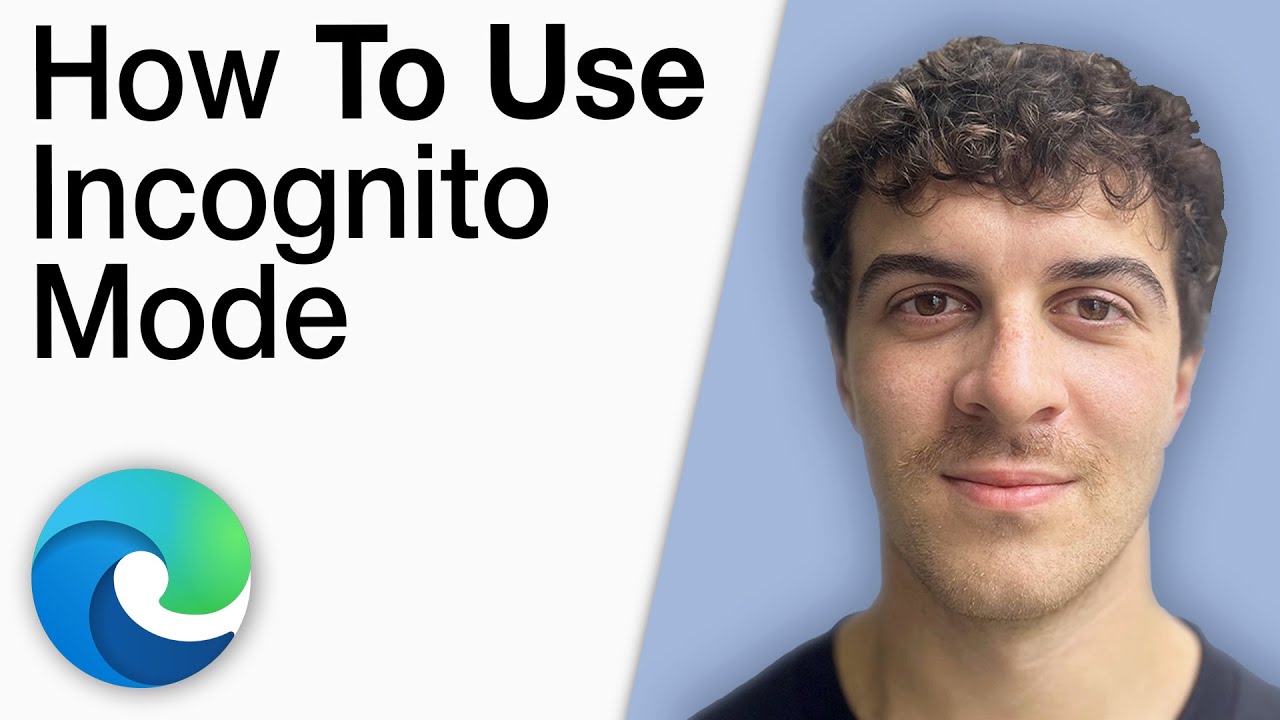 How To Use Incognito Mode in Microsoft Edge [2025 Full Guide] - YouTube
