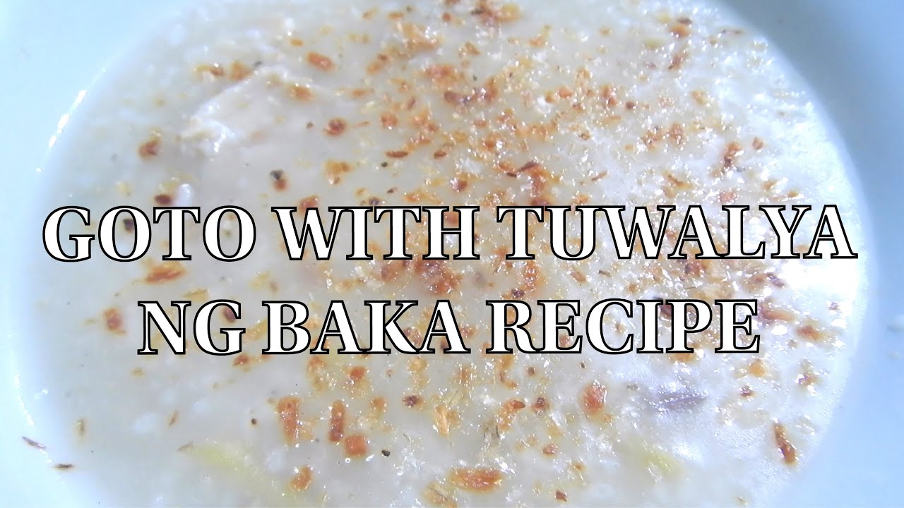 Goto with Tuwalya ng Baka Recipe - YouTube